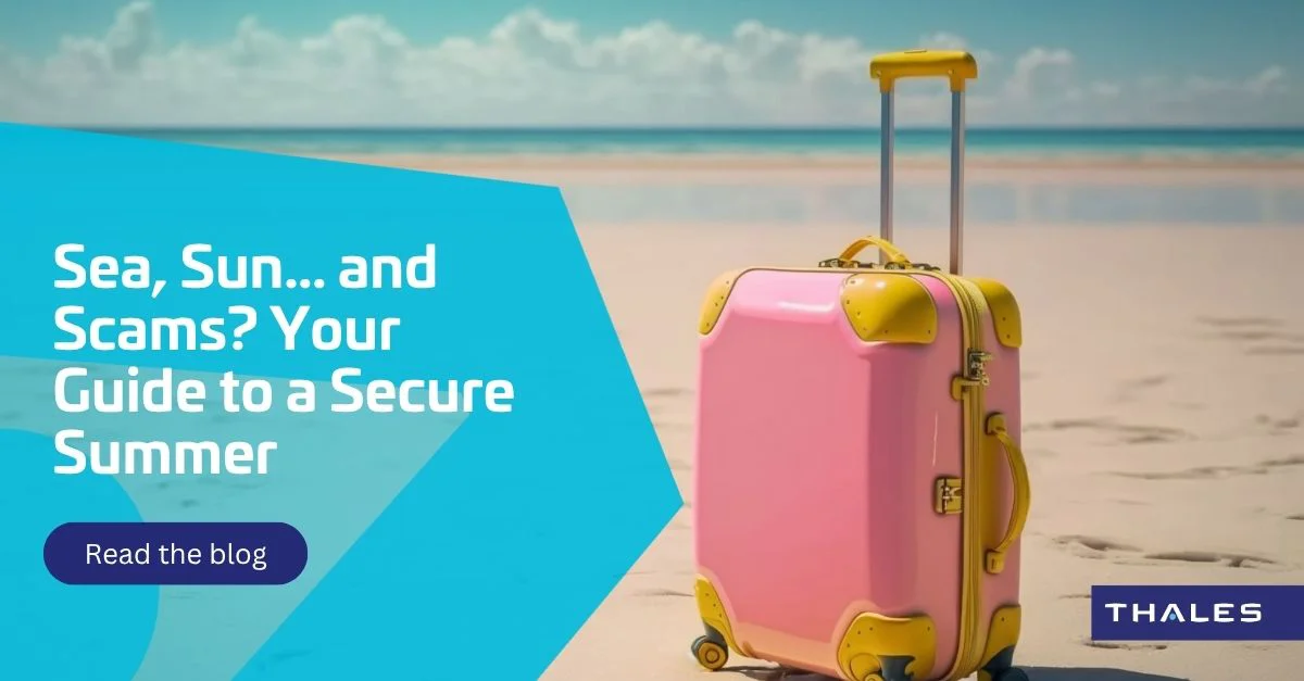 Sea, Sun… and Scams? 8 Ways to Stay Secure This Summer