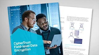 CipherTrust Field-Level Data Encryption - Solution Brief